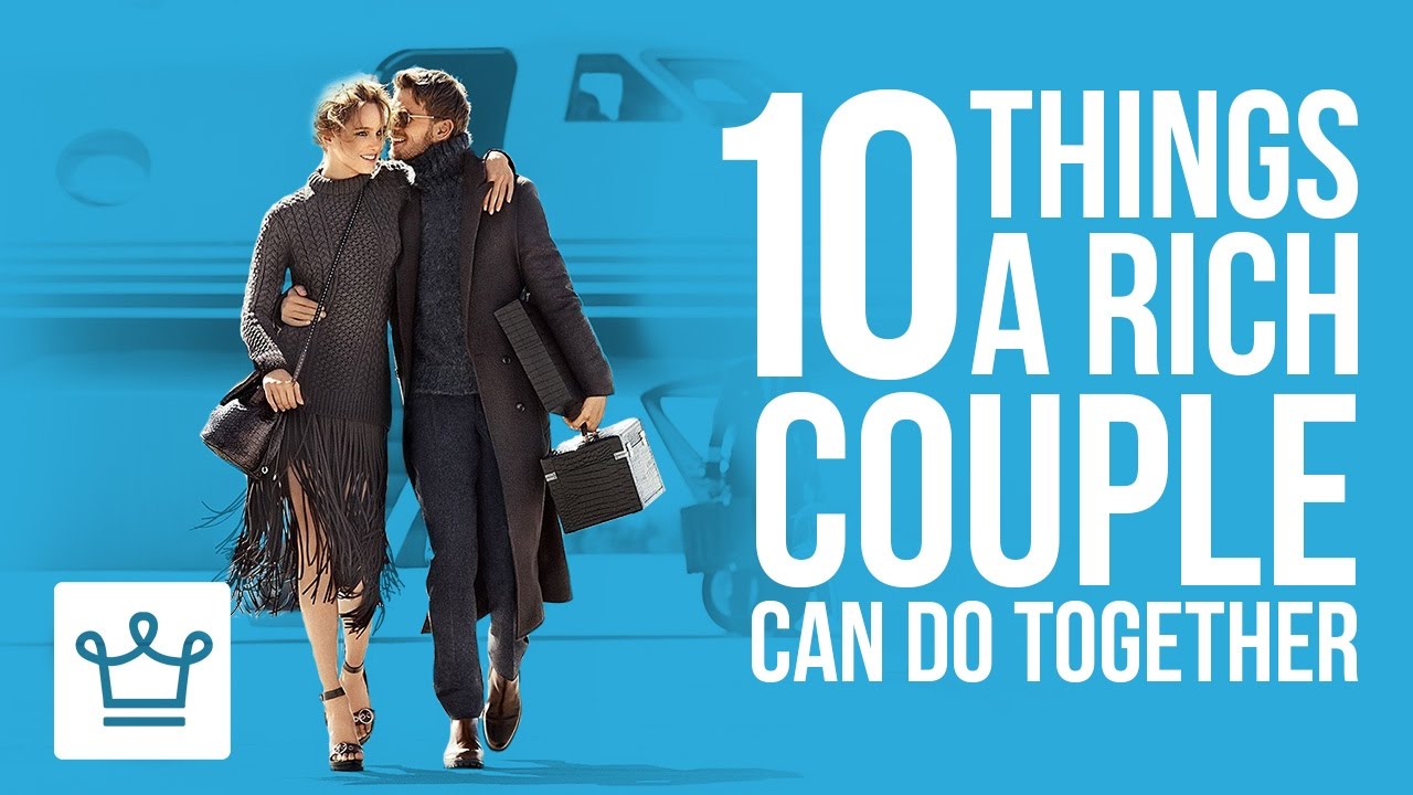 10 Things A Rich Couple Can Do Together - Via Luxury Magazine