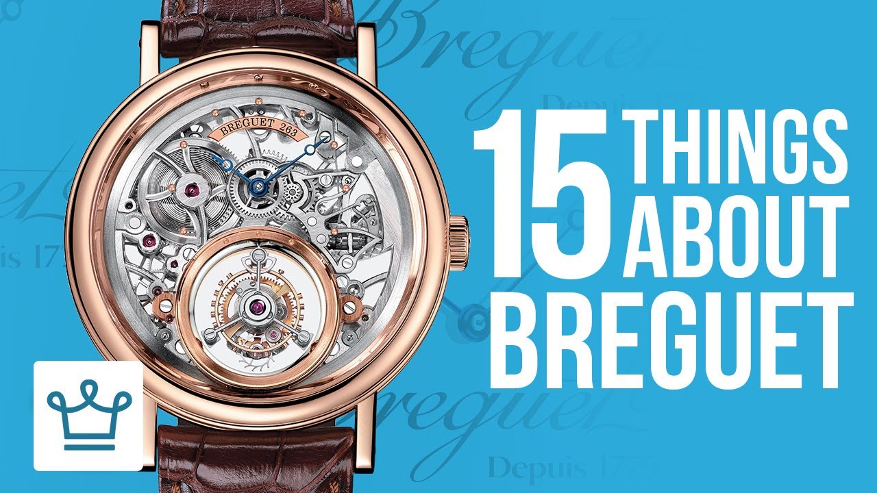 15 Things You Didn't Know About BREGUET - Via Luxury Magazine